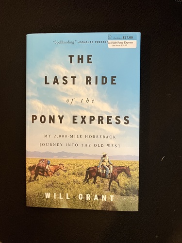 The Last Ride of the Pony Express – The Dog Eared Book