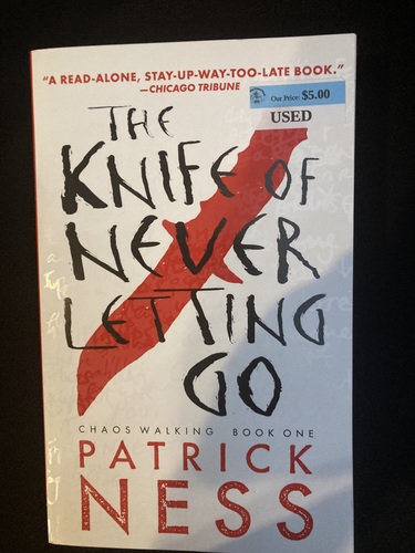 The Knife of Never Letting Go – The Dog Eared Book