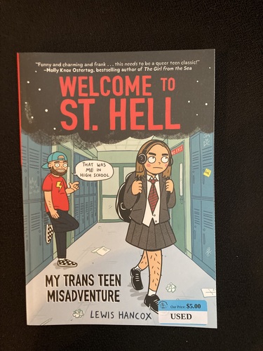 Welcome to St. Hell: My Trans Teen Misadventure: A Graphic Novel – The ...