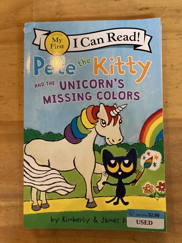 Pete the Kitty and the Unicorn’s Missing Colors – The Dog Eared Book