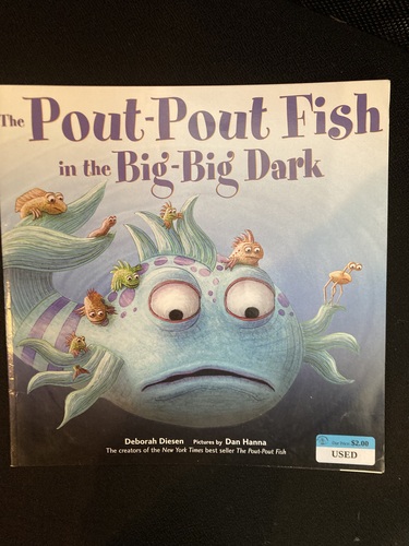 The Pout-pout Fish in the Big-big Dark – The Dog Eared Book