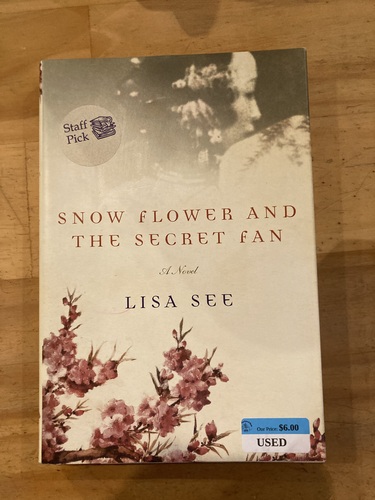 Snow Flower and the Secret Fan – The Dog Eared Book