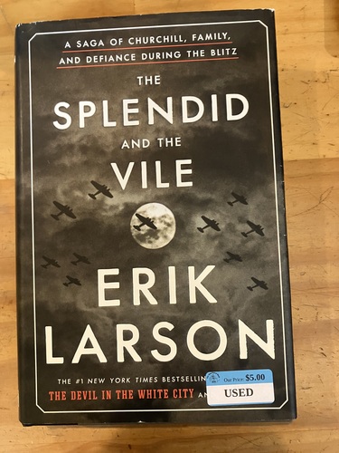The Splendid and the Vile – The Dog Eared Book