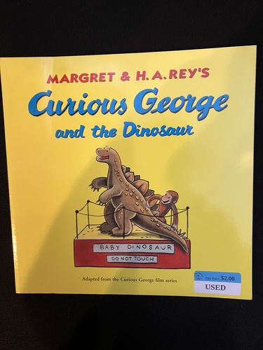Curious George and the Dinosaur – The Dog Eared Book