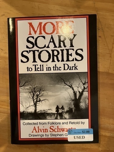 More Scary Stories to Tell in the Dark – The Dog Eared Book