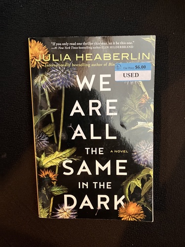 We Are All the Same in the Dark – The Dog Eared Book